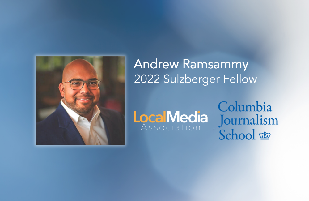 LMA's Andrew Ramsammy named as 2022 Sulzberger Fellow - Local Media ...