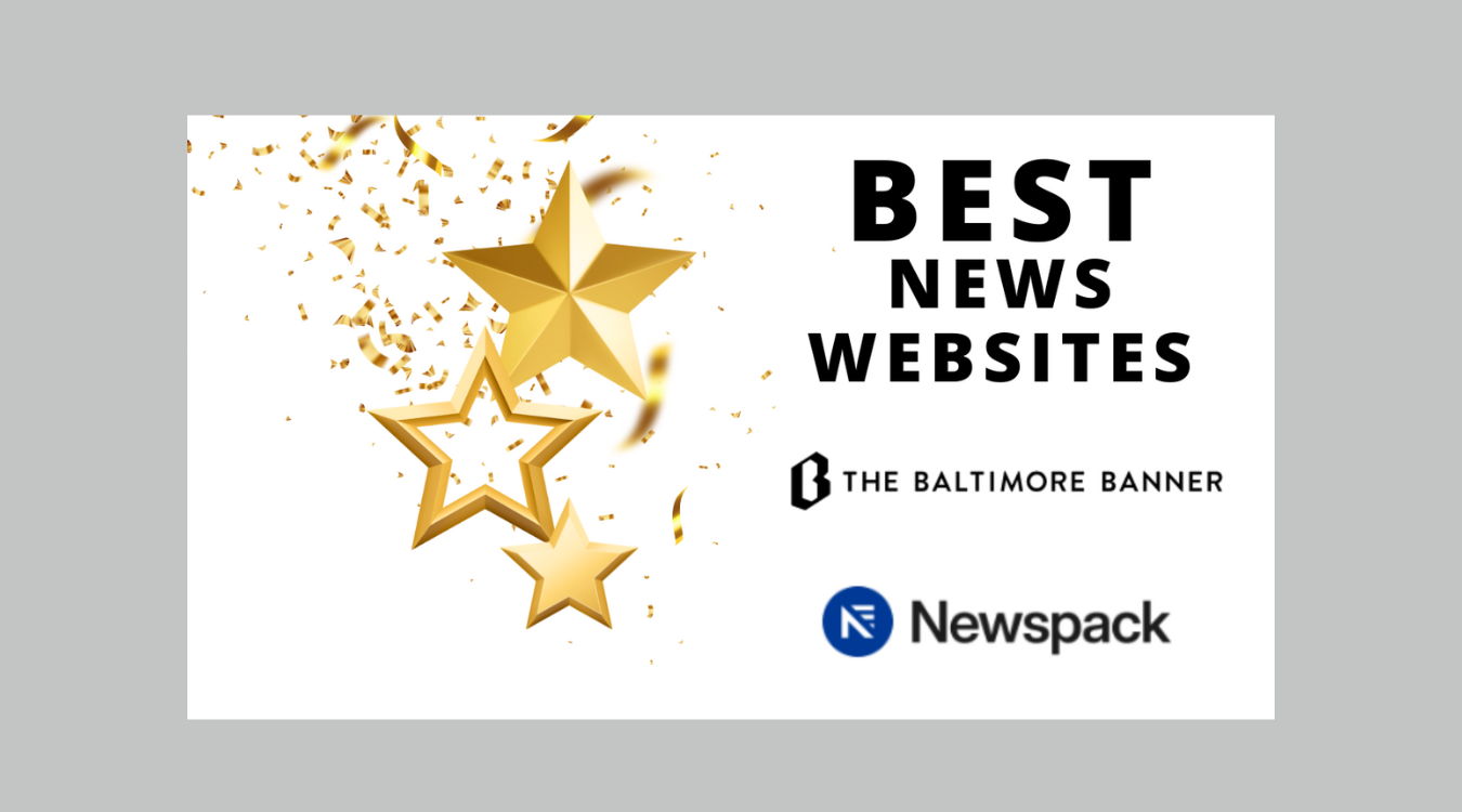 Community and utility are two reasons why The Baltimore Banner earned ...