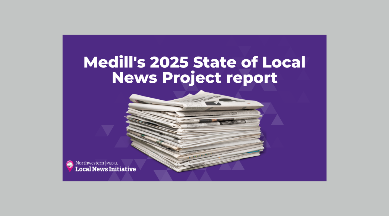 Bright spots in local media: Lessons from the 2025 Medill State of ...
